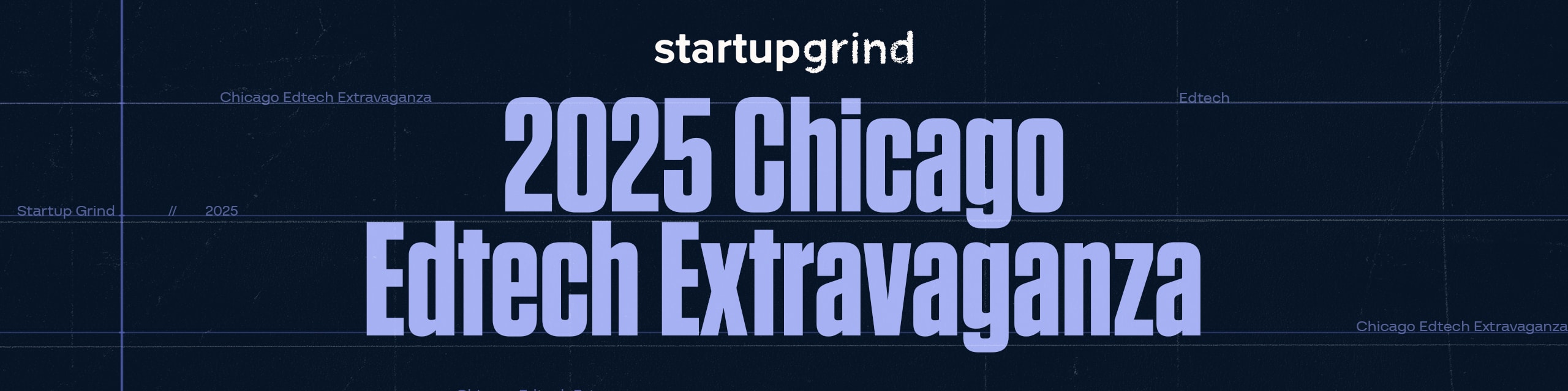See 2025 Chicago Edtech Extravaganza at Startup Grind Chicago